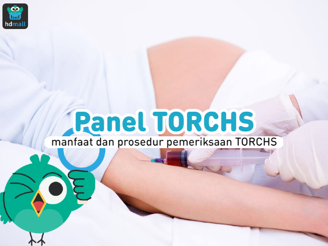 Tes TORCH: Fungsi, Prosedur, dan Hasil | HDmall