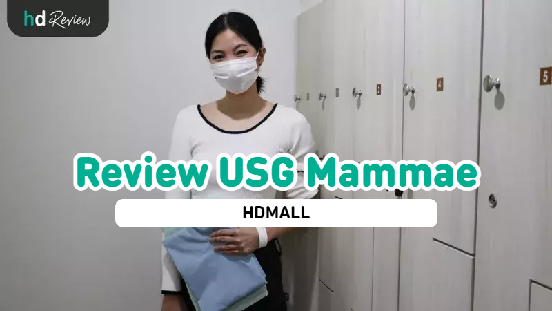 Review USG Mammae untuk Deteksi Dini Kanker Payudara | HDmall