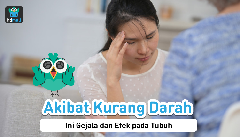 8 Gejala Kurang Darah Akibat HB Rendah | HDmall