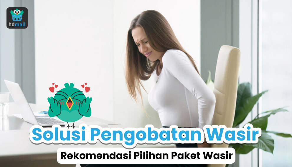 Solusi Pengobatan Wasir Terbaik di Klinik Vena Wasir Center | HDmall