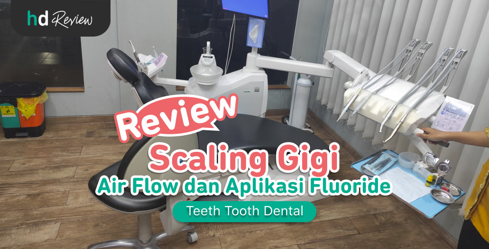 Review Scaling Gigi di Teeth Tooth Dental | HDmall