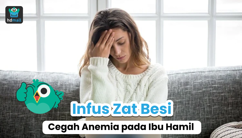 Cek Manfaat dan Biaya Infus Zat Besi untuk Cegah Anemia | HDmall