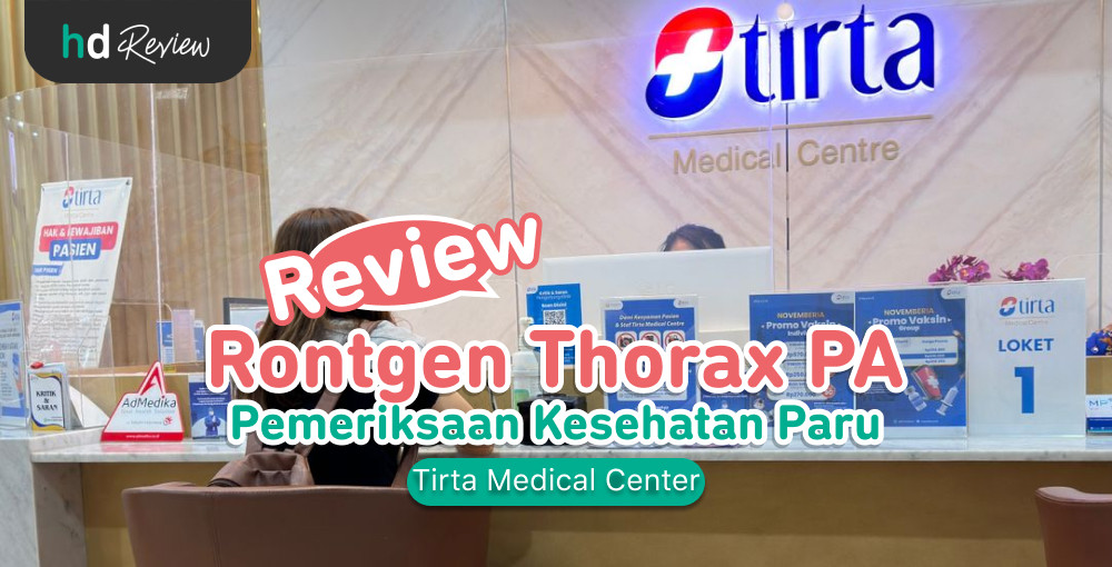 Review Rontgen Thorax di Tirta Medical Center | HDmall